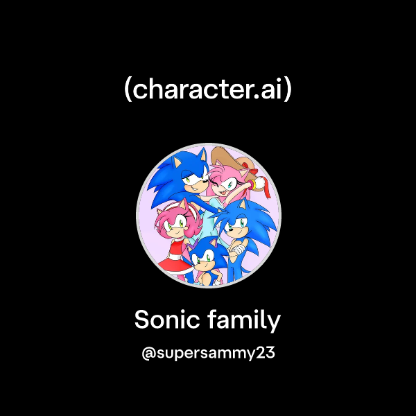 Chat with Sonic family | character.ai | AI Chat, Reimagined–Your Words ...