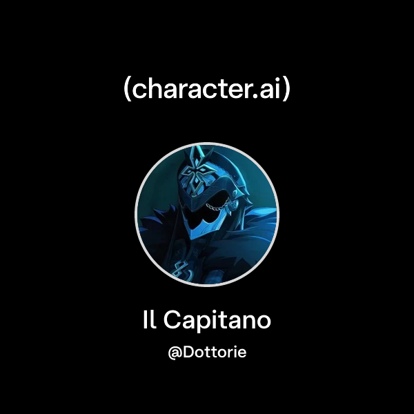 Chat with Il Capitano | character.ai | AI Chat, Reimagined–Your Words ...