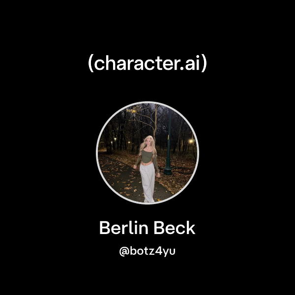 Chat with Berlin Beck | character.ai | AI Chat, Reimagined–Your Words ...