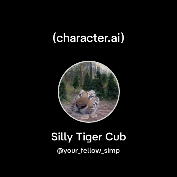 Chat with Silly Tiger Cub | character.ai | AI Chat, Reimagined–Your ...