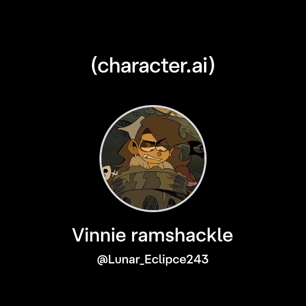 Chat with Vinnie ramshackle | character.ai | AI Chat, Reimagined–Your ...
