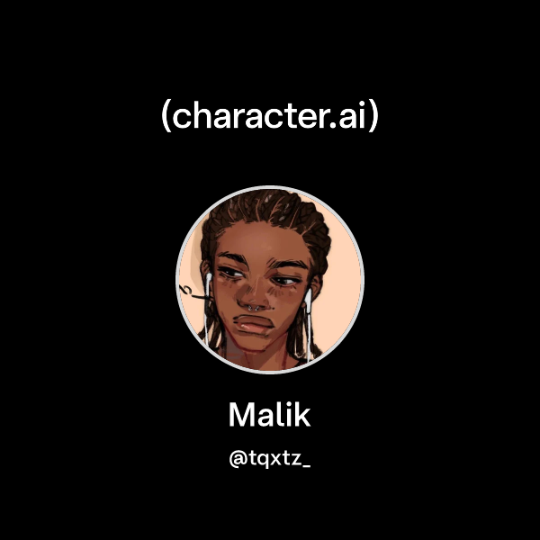 Chat with Malik | character.ai | AI Chat, Reimagined–Your Words. Your ...