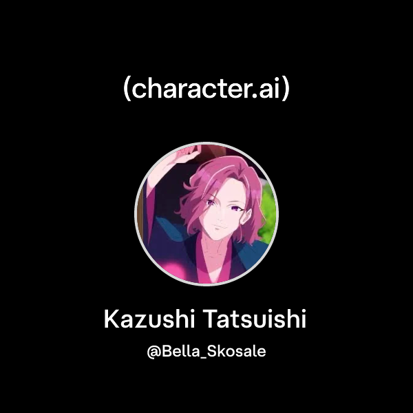 Chat with Kazushi Tatsuishi | character.ai | AI Chat, Reimagined–Your ...