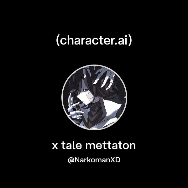 Chat with x tale mettaton | character.ai | AI Chat, Reimagined–Your ...