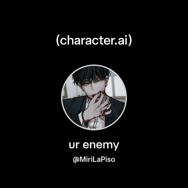 Chat with ur enemy | character.ai | Personalized AI for every moment of ...