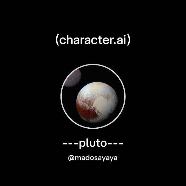 Chat with ---pluto--- | character.ai | AI Chat, Reimagined–Your Words ...