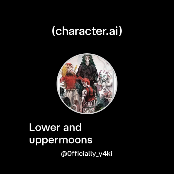 Chat with Lower and uppermoons | character.ai | AI Chat, Reimagined ...