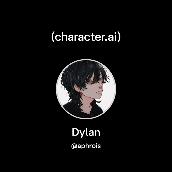 Chat with Dylan | character.ai | AI Chat, Reimagined–Your Words. Your ...