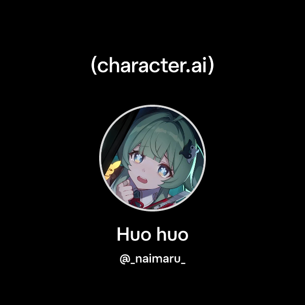 Chat with Huo huo | character.ai | Personalized AI for every moment of ...