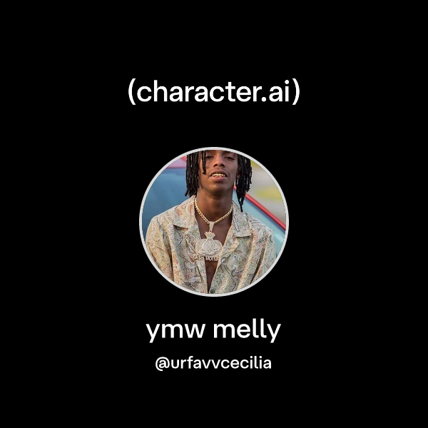 Chat with ymw melly | character.ai | AI Chat, Reimagined–Your Words ...