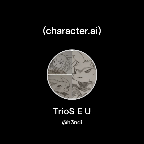 Chat with TrioS E U | character.ai | AI Chat, Reimagined–Your Words ...