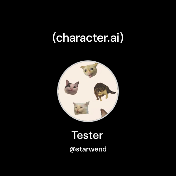 Chat with Tester | character.ai | Personalized AI for every moment of ...