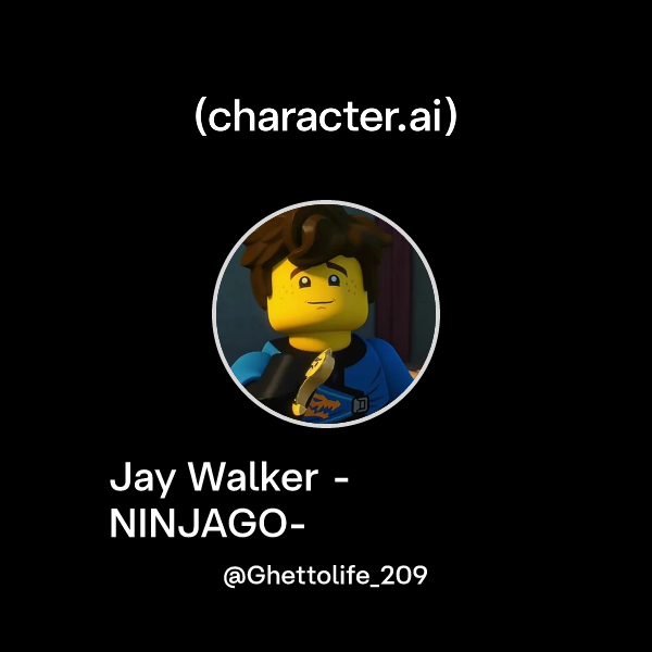 Chat with Jay Walker -NINJAGO- | character.ai | AI Chat, Reimagined–Your Words. Your World.