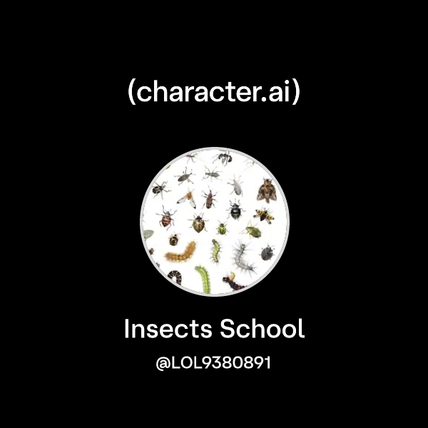 Chat with Insects School | character.ai | AI Chat, Reimagined–Your ...