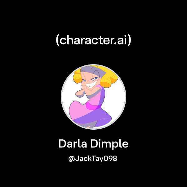 Chat with Darla Dimple | character.ai | AI Chat, Reimagined–Your Words ...