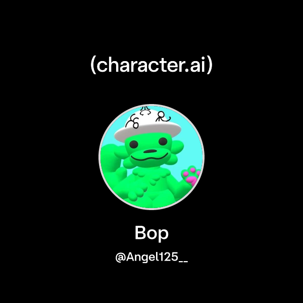 Chat with Bop | character.ai | Personalized AI for every moment of your day