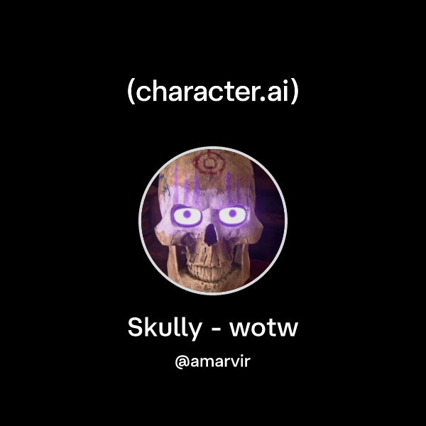 Chat with Skully - wotw | character.ai | AI Chat, Reimagined–Your Words ...