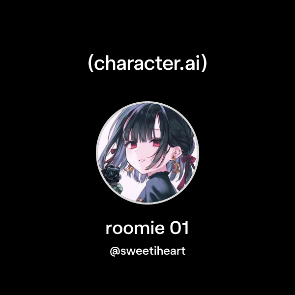 Chat with roomie 01 | character.ai | AI Chat, Reimagined–Your Words ...