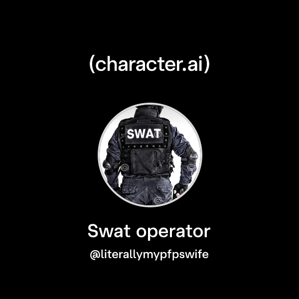Chat with Swat operator | character.ai | AI Chat, Reimagined–Your Words ...