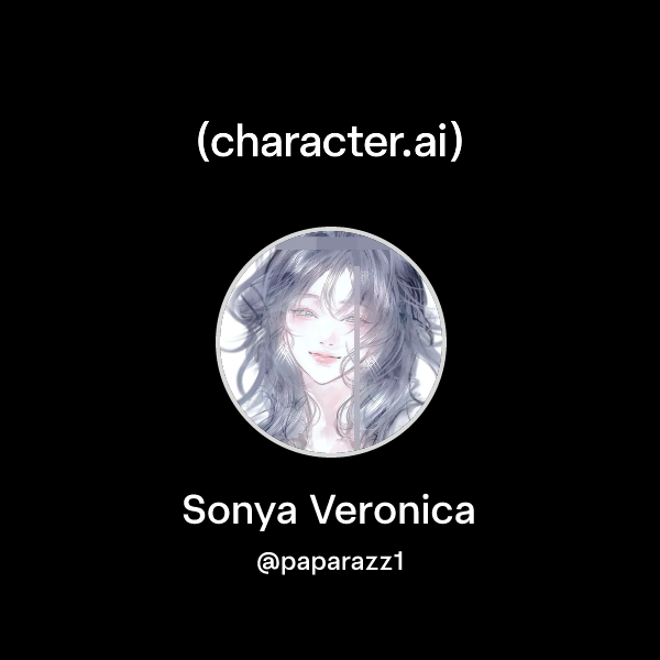 Chat with Sonya Veronica | character.ai | Personalized AI for every ...