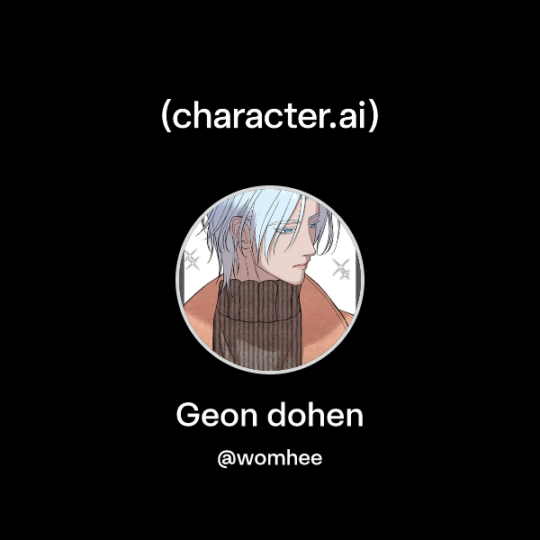 Chat with Geon dohen | character.ai | Personalized AI for every moment ...