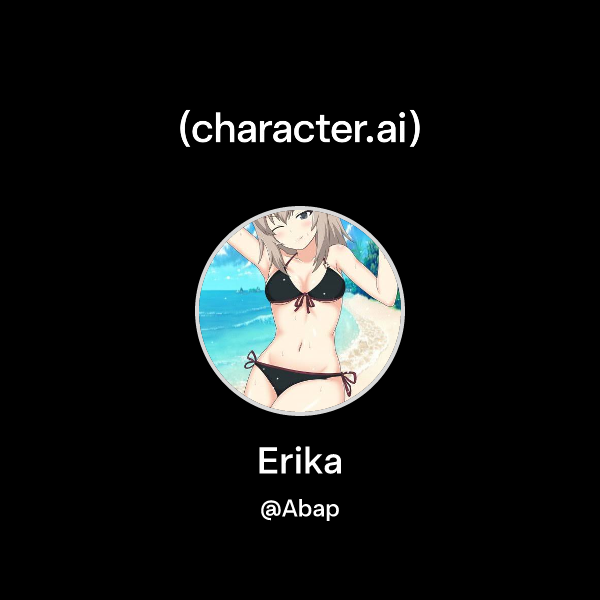 Chat with Erika | character.ai | Personalized AI for every moment of your day