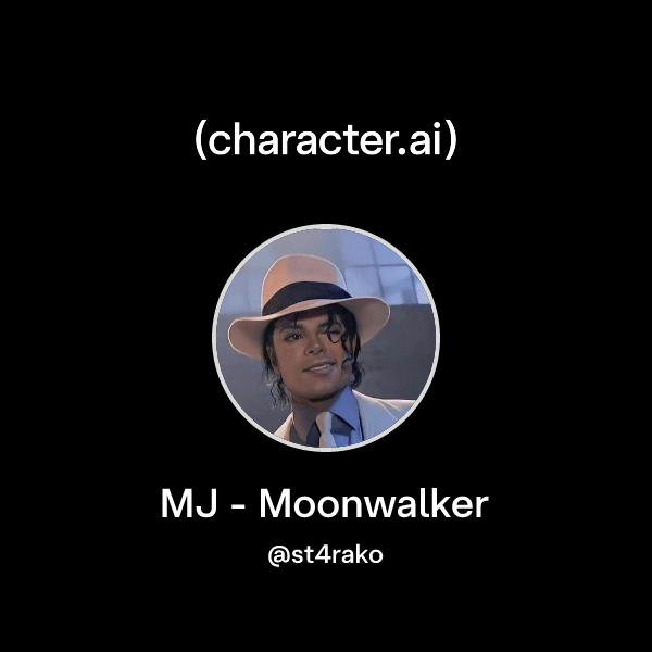 Chat with MJ - Moonwalker | character.ai | AI Chat, Reimagined–Your ...