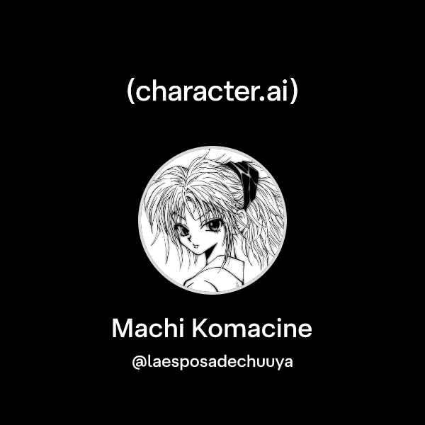 Chat with Machi Komacine | character.ai | AI Chat, Reimagined–Your ...