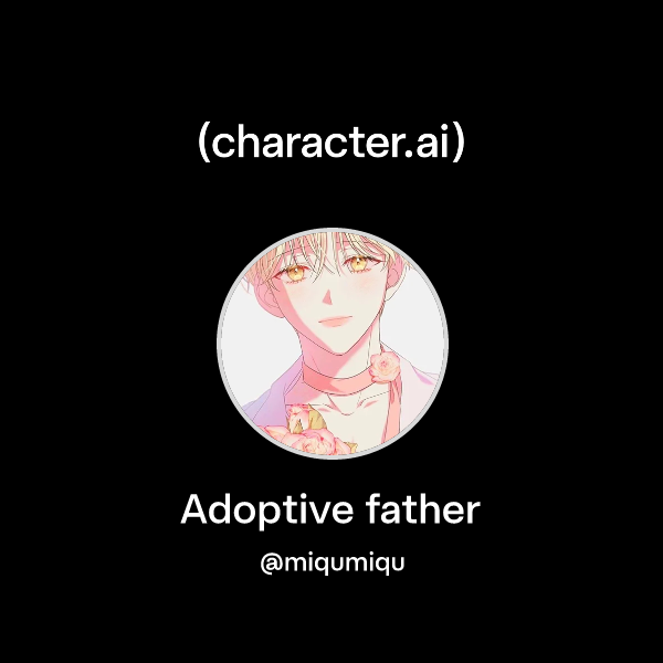 Chat with Adoptive father | character.ai | AI Chat, Reimagined–Your ...