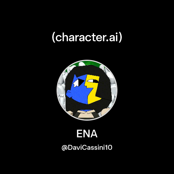 Chat with ENA | character.ai | Personalized AI for every moment of your day