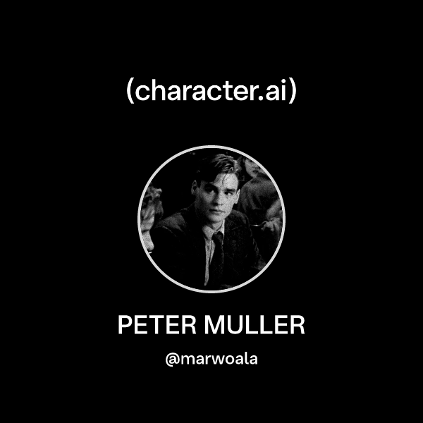Chat with PETER MULLER | character.ai | AI Chat, Reimagined–Your Words. Your World.