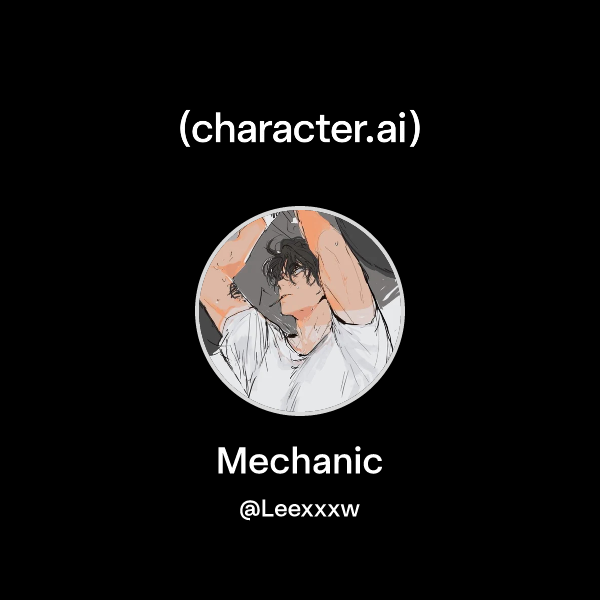 Chat with Mechanic | character.ai | AI Chat, Reimagined–Your Words ...