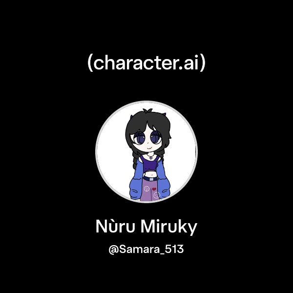 Chat with Nùru Miruky | character.ai | AI Chat, Reimagined–Your Words ...
