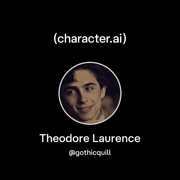 Chat with Theodore Laurence | character.ai | AI Chat, Reimagined–Your ...