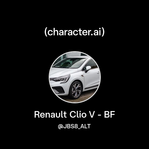 Chat with Renault Clio V - BF | character.ai | AI Chat, Reimagined–Your ...