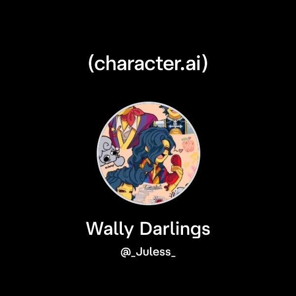 Chat with Wally Darlings | character.ai | Personalized AI for every ...