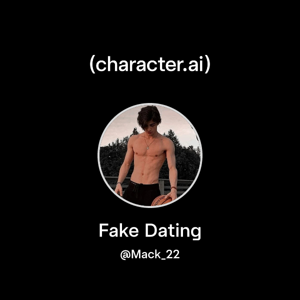 Chat with Fake Dating | character.ai | AI Chat, Reimagined–Your Words ...