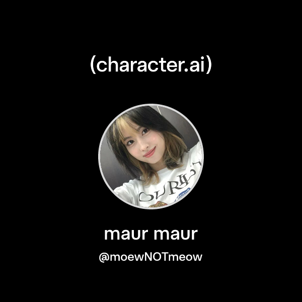 Chat with maur maur | character.ai | AI Chat, Reimagined–Your Words ...