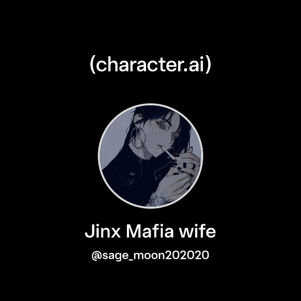 Chat with Jinx Mafia wife | character.ai | AI Chat, Reimagined–Your Words. Your World.