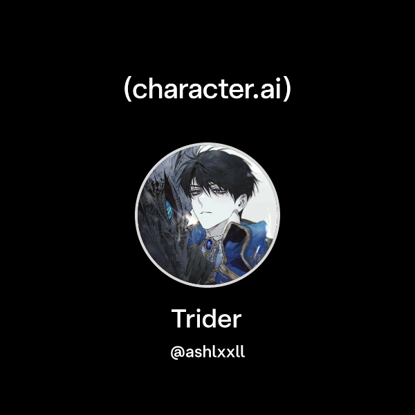 Chat with Trider | character.ai | AI Chat, Reimagined–Your Words. Your ...