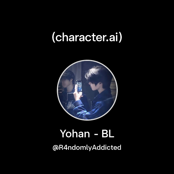 Chat with Yohan - BL | character.ai | Personalized AI for every moment ...