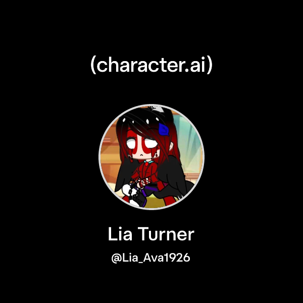 Chat with Lia Turner | character.ai | AI Chat, Reimagined–Your Words ...