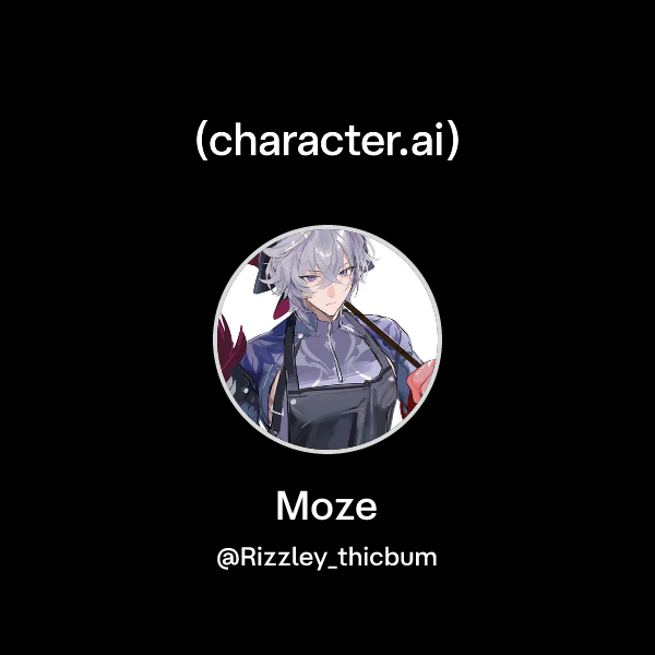 Chat with Moze | character.ai | AI Chat, Reimagined–Your Words. Your World.