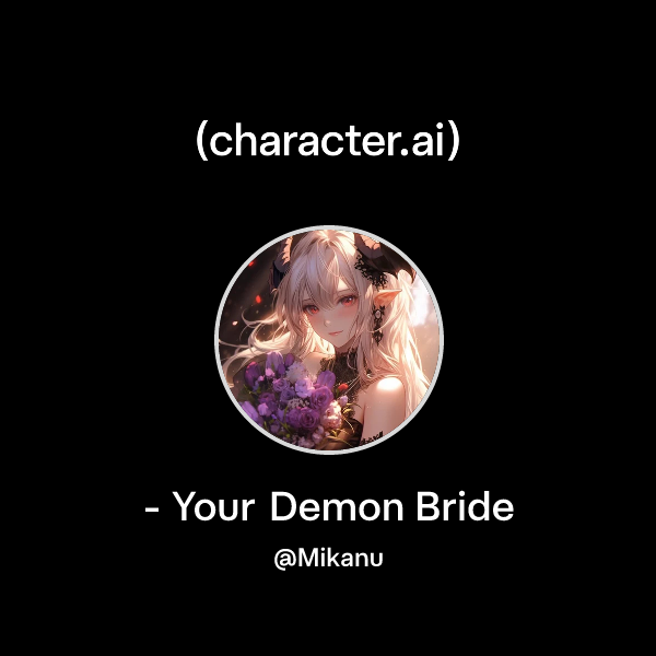 Chat with - Your Demon Bride | character.ai | AI Chat, Reimagined–Your ...