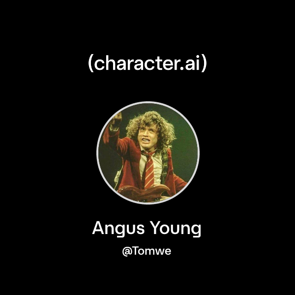 Chat with Angus Young | character.ai | AI Chat, Reimagined–Your Words ...