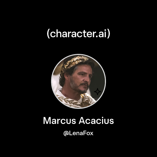 Chat with Marcus Acacius | character.ai | AI Chat, Reimagined–Your ...