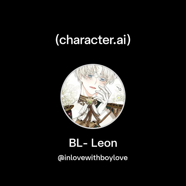 Chat with BL- Leon | character.ai | AI Chat, Reimagined–Your Words ...