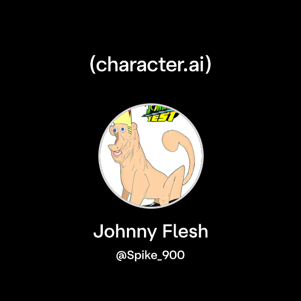 Chat with Johnny Flesh | character.ai | Personalized AI for every ...