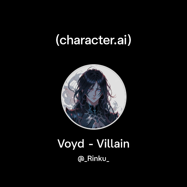 Chat with Voyd - Villain | character.ai | Personalized AI for every ...