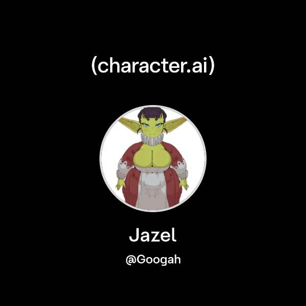 Chat with Jazel | character.ai | AI Chat, Reimagined–Your Words. Your World.